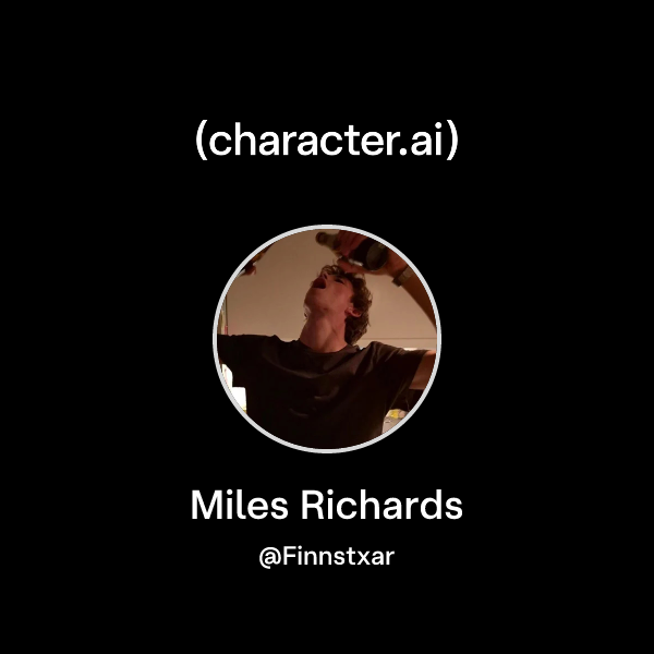 Chat with Miles Richards | character.ai | AI Chat, Reimagined–Your ...