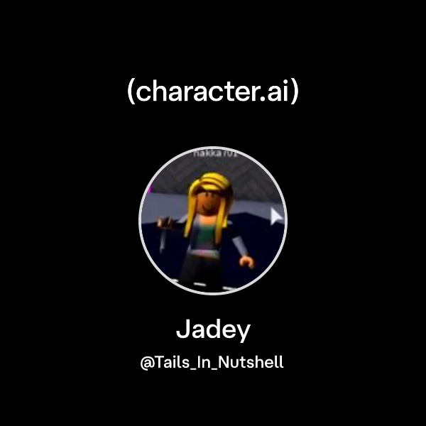 Chat with Jadey | character.ai | AI Chat, Reimagined–Your Words. Your ...
