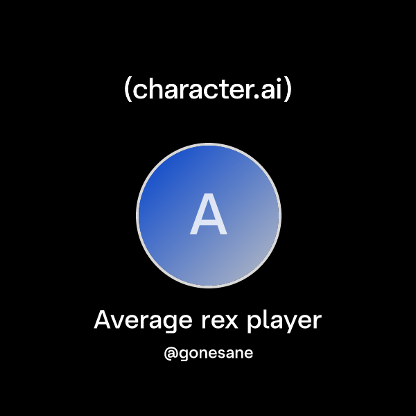 Chat with Average rex player | character.ai | AI Chat, Reimagined–Your ...