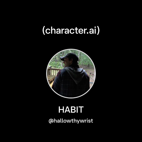 Chat with HABIT | character.ai | Personalized AI for every moment of ...