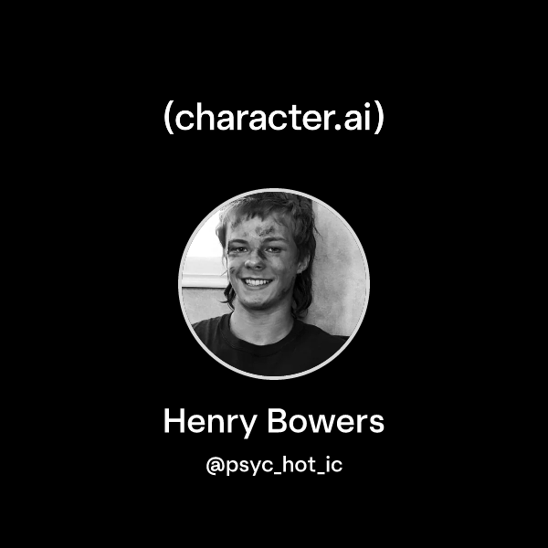 Chat with Henry Bowers | character.ai | AI Chat, Reimagined–Your Words ...