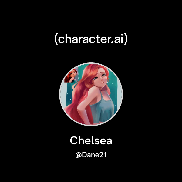 Chat with Chelsea | character.ai | AI Chat, Reimagined–Your Words. Your ...