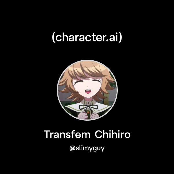 Chat with Transfem Chihiro | character.ai | AI Chat, Reimagined–Your ...