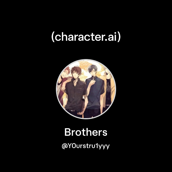 Chat with Brothers | character.ai | AI Chat, Reimagined–Your Words ...
