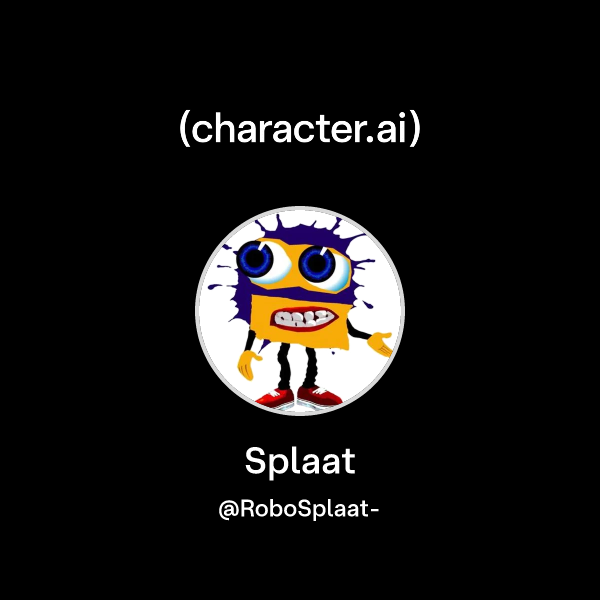 Chat with Splaat | character.ai | AI Chat, Reimagined–Your Words. Your ...