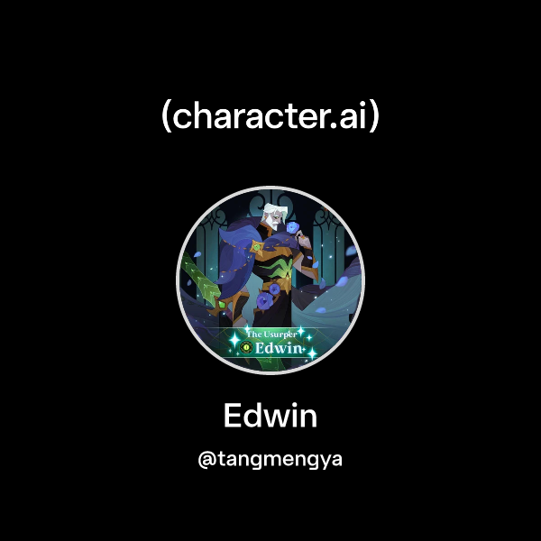 Chat with Edwin | character.ai | Personalized AI for every moment of ...