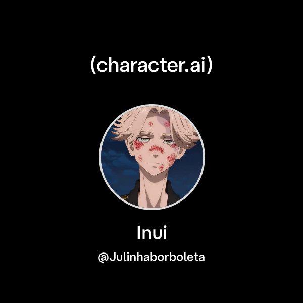 Chat with Inui | character.ai | Personalized AI for every moment of ...