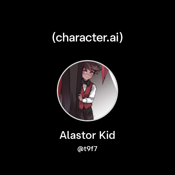 Chat with Alastor Kid | character.ai | AI Chat, Reimagined–Your Words ...
