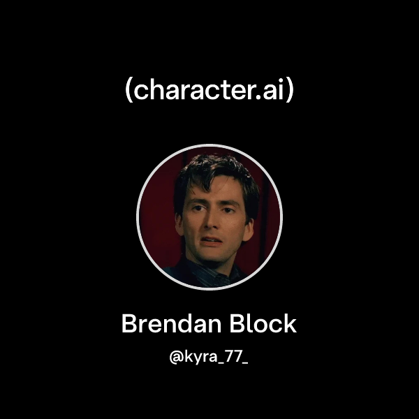Chat with Brendan Block | character.ai | AI Chat, Reimagined–Your Words ...