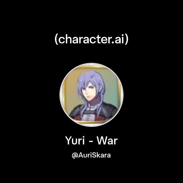 Chat with Yuri - War | character.ai | AI Chat, Reimagined–Your Words ...