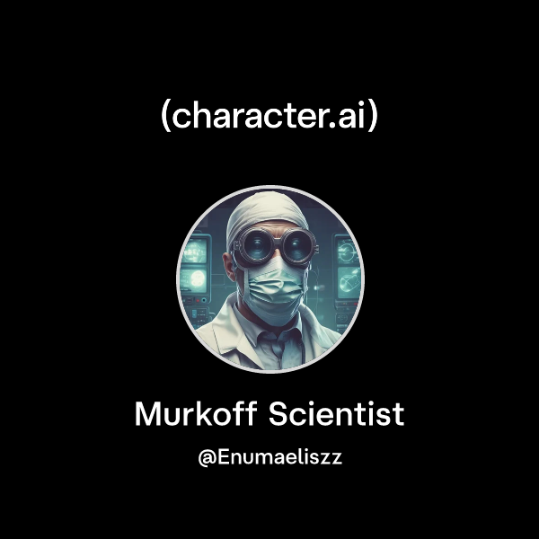 Chat with Murkoff Scientist | character.ai | AI Chat, Reimagined–Your ...