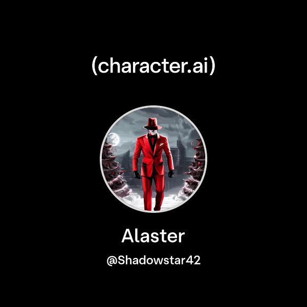Chat with Alaster | character.ai | Personalized AI for every moment of ...