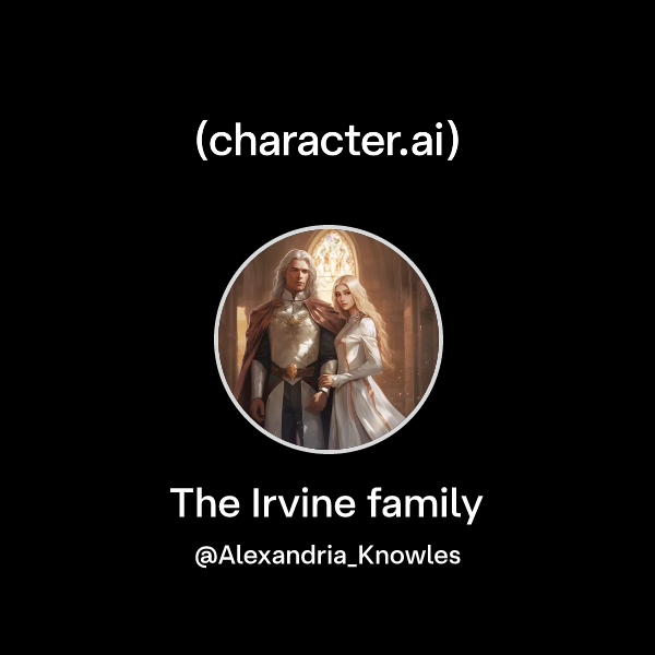Chat with The Irvine family | character.ai | AI Chat, Reimagined–Your ...