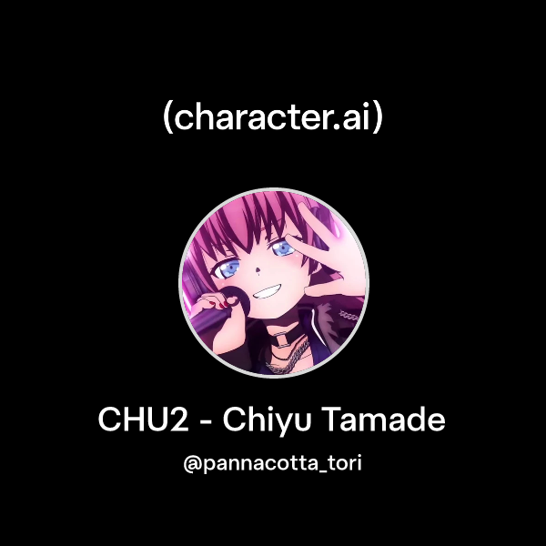 Chat with CHU2 - Chiyu Tamade | character.ai | Personalized AI for ...