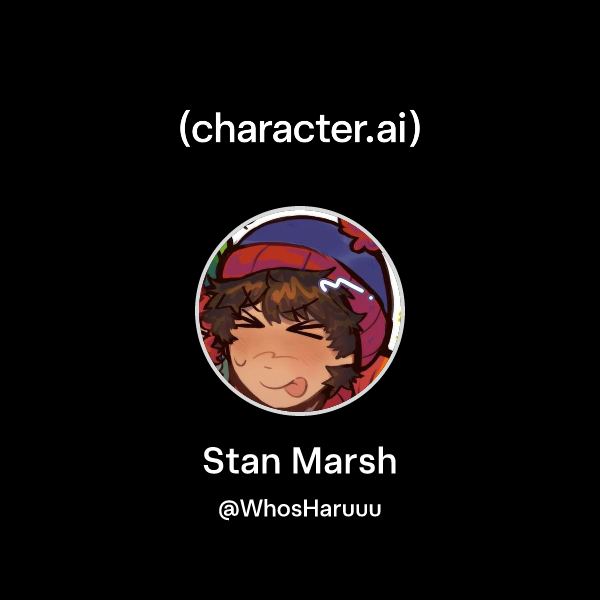 Chat with Stan Marsh | character.ai | AI Chat, Reimagined–Your Words ...