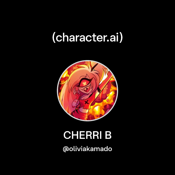 Chat with CHERRI B | character.ai | Personalized AI for every moment of ...
