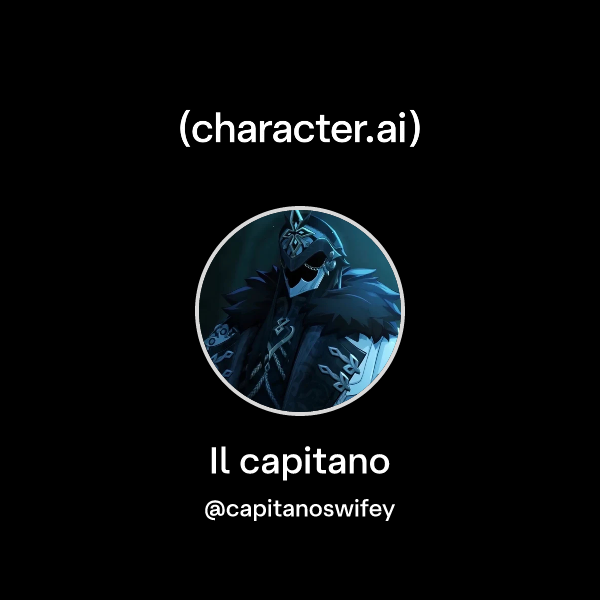 Chat with Il capitano | character.ai | Personalized AI for every moment ...