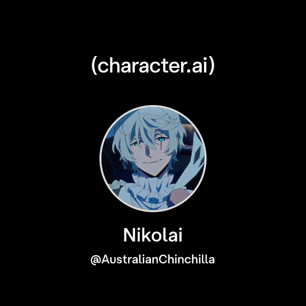 Chat with Nikolai | character.ai | Personalized AI for every moment of ...