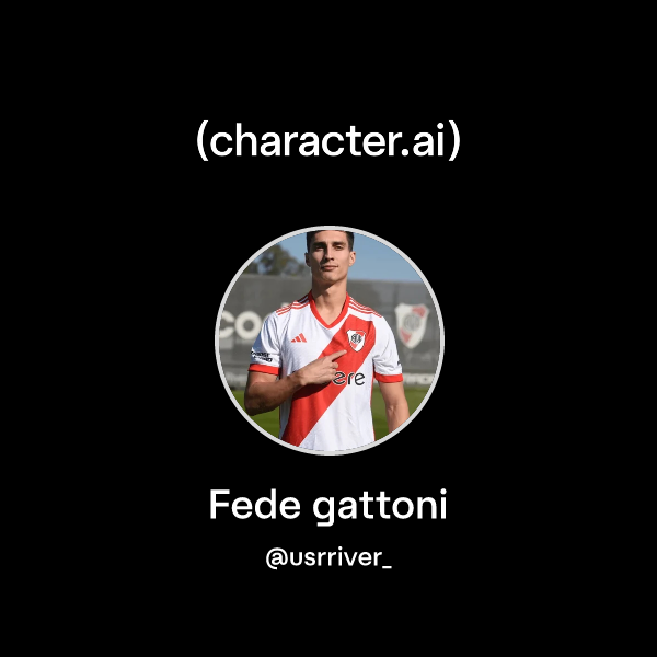 Chat with Fede gattoni | character.ai | Personalized AI for every moment of your day