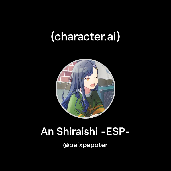Chat with An Shiraishi -ESP- | character.ai | Personalized AI for every moment of your day