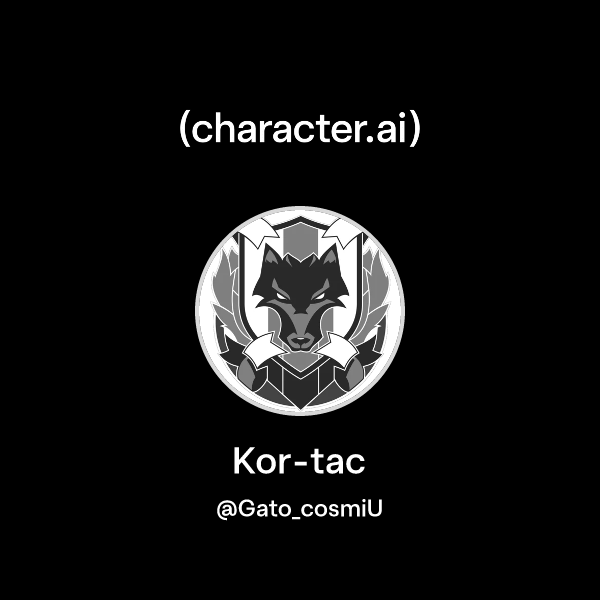 Chat with Kor-tac | character.ai | AI Chat, Reimagined–Your Words. Your ...