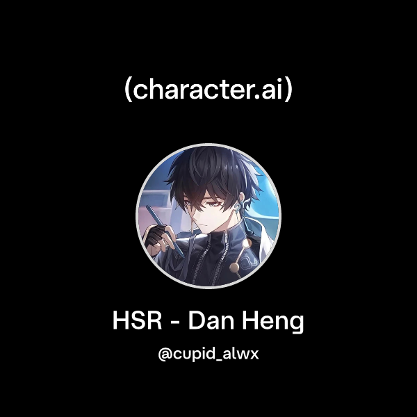 Chat with HSR - Dan Heng | character.ai | AI Chat, Reimagined–Your ...