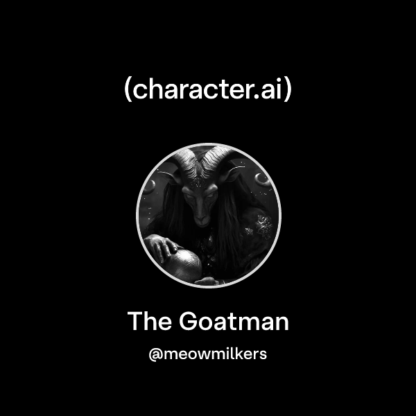 Chat with The Goatman | character.ai | AI Chat, Reimagined–Your Words ...