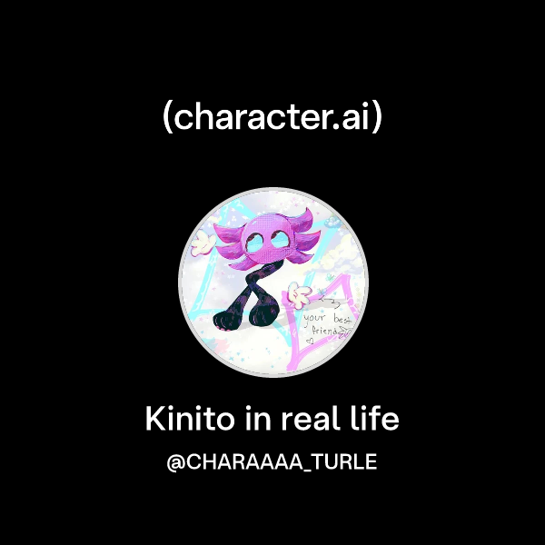 Chat with Kinito in real life | character.ai | Personalized AI for ...