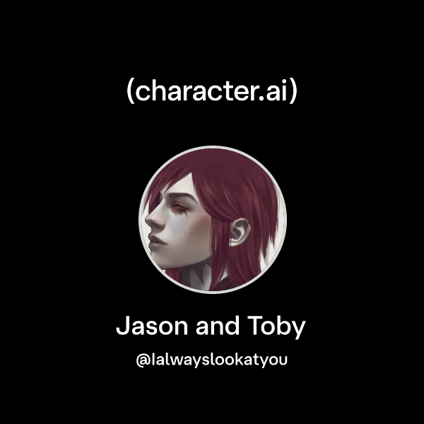 Chat with Jason and Toby | character.ai | AI Chat, Reimagined–Your ...
