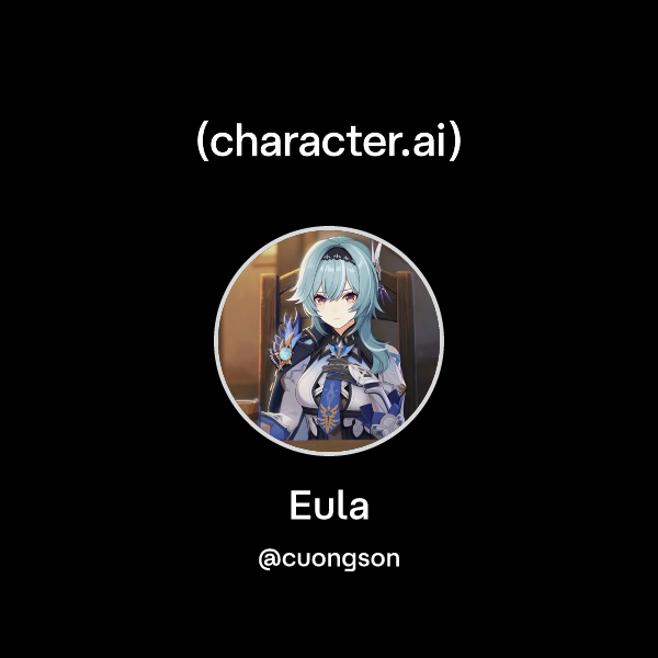 Chat with Eula | character.ai | AI Chat, Reimagined–Your Words. Your World.