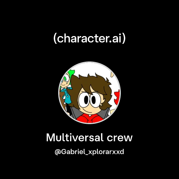 Chat with Multiversal crew | character.ai | Personalized AI for every ...