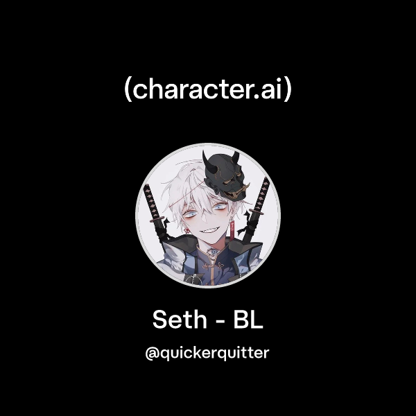 Chat with Seth - BL | character.ai | AI Chat, Reimagined–Your Words ...