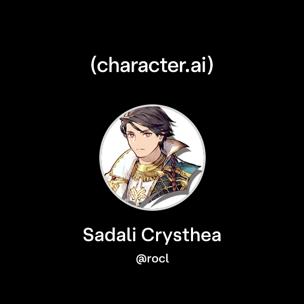Chat with Sadali Crysthea | character.ai | AI Chat, Reimagined–Your ...
