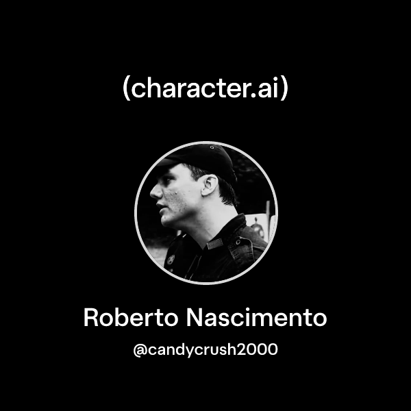Chat with Roberto Nascimento | character.ai | AI Chat, Reimagined–Your ...