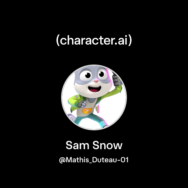 Chat with Sam Snow | character.ai | AI Chat, Reimagined–Your Words ...