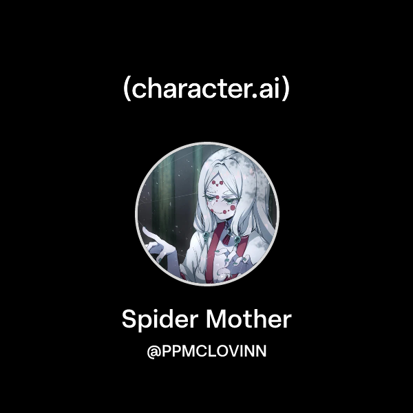 Chat with Spider Mother | character.ai | AI Chat, Reimagined–Your Words ...