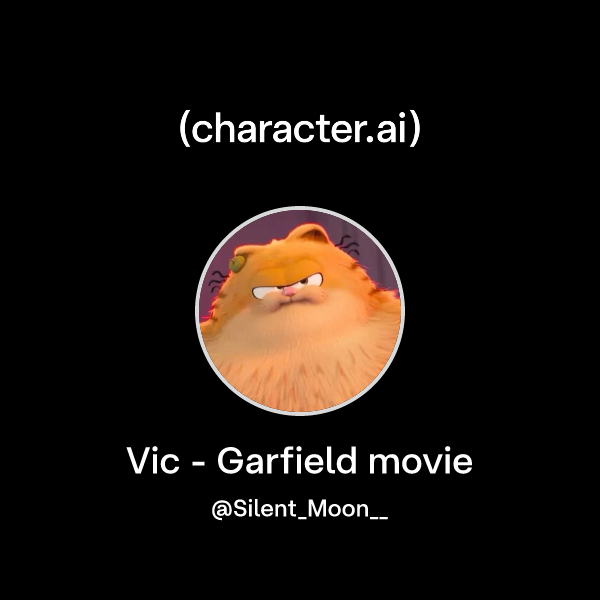Chat with Vic - Garfield movie | character.ai | Personalized AI for ...