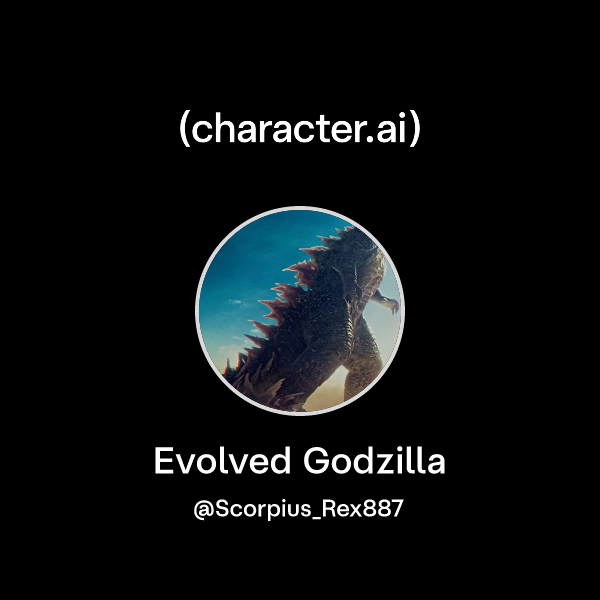 Chat with Evolved Godzilla | character.ai | Personalized AI for every ...