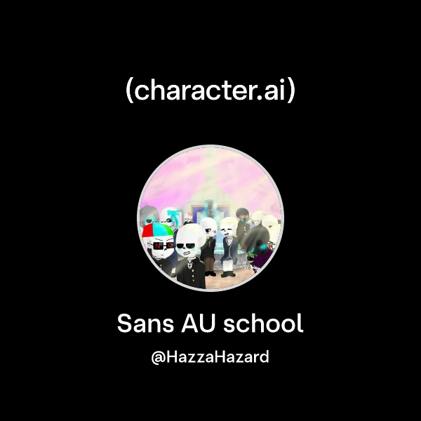 Chat with Sans AU school | character.ai | AI Chat, Reimagined–Your ...