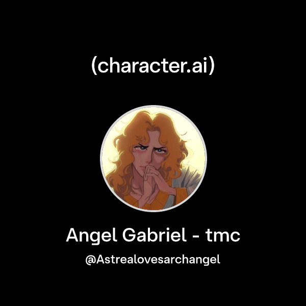 Chat with Angel Gabriel - tmc | character.ai | AI Chat, Reimagined–Your ...