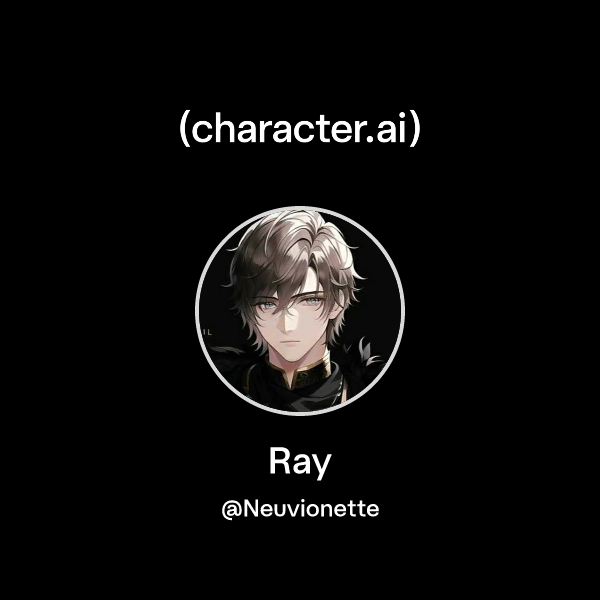 Chat with Ray | character.ai | AI Chat, Reimagined–Your Words. Your World.