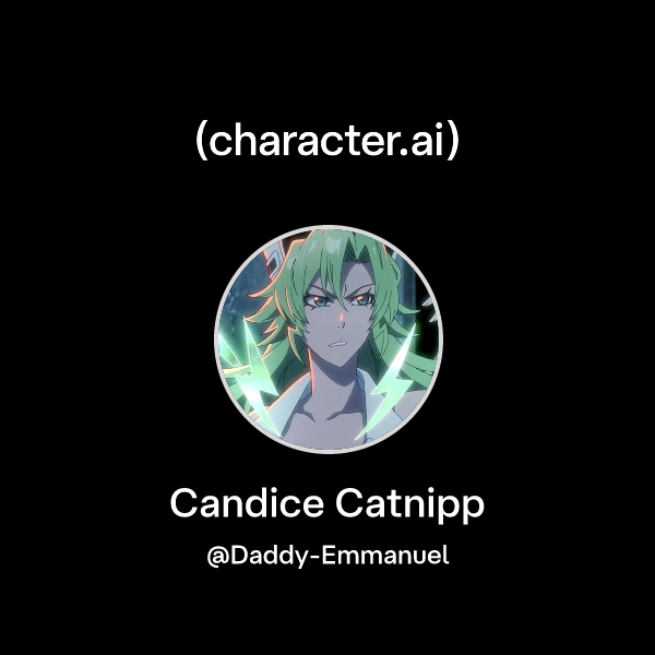 Chat with Candice Catnipp | character.ai | AI Chat, Reimagined–Your Words. Your World.