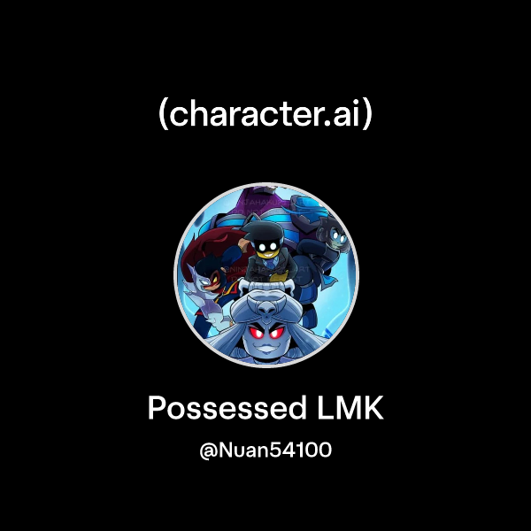 Chat with Possessed LMK | character.ai | AI Chat, Reimagined–Your Words ...