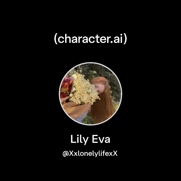 Chat with Lily Eva | character.ai | AI Chat, Reimagined–Your Words ...