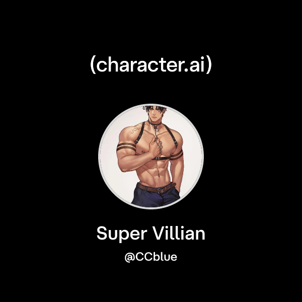 Chat with Super Villian | character.ai | AI Chat, Reimagined–Your Words ...