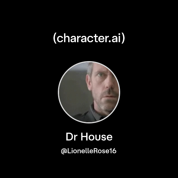 Chat with Dr House | character.ai | AI Chat, Reimagined–Your Words ...