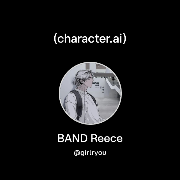 Chat with BAND Reece | character.ai | AI Chat, Reimagined–Your Words ...