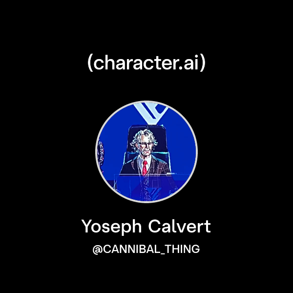 Chat with Yoseph Calvert | character.ai | AI Chat, Reimagined–Your ...