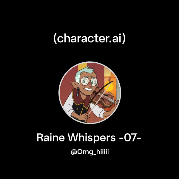 Chat with Raine Whispers -07- | character.ai | Personalized AI for ...
