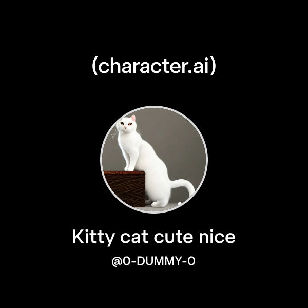 Chat with Kitty cat cute nice | character.ai | Personalized AI for every moment of your day